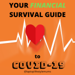 Your Financial Survival Guide to COVID-19 – Laptop Lifestyle Mums